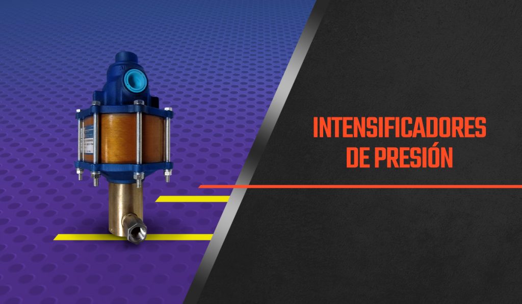 Intensificadores de presión - Fluidomatic